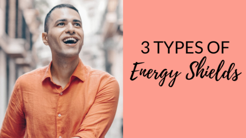 3 Types of Energy Shields And When To Use Them - George Lizos: Psychic ...